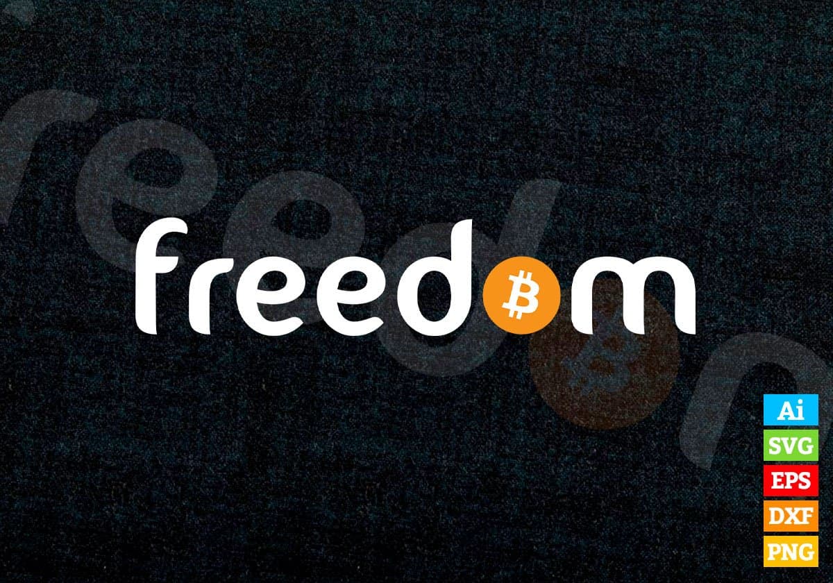 Bitcoin means Freedom BTC Logo for Crypto Fans Vector T-shirt Design ...