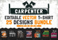 Carpenter 25 editable vector t-shirt designs bundle svg png printable ...