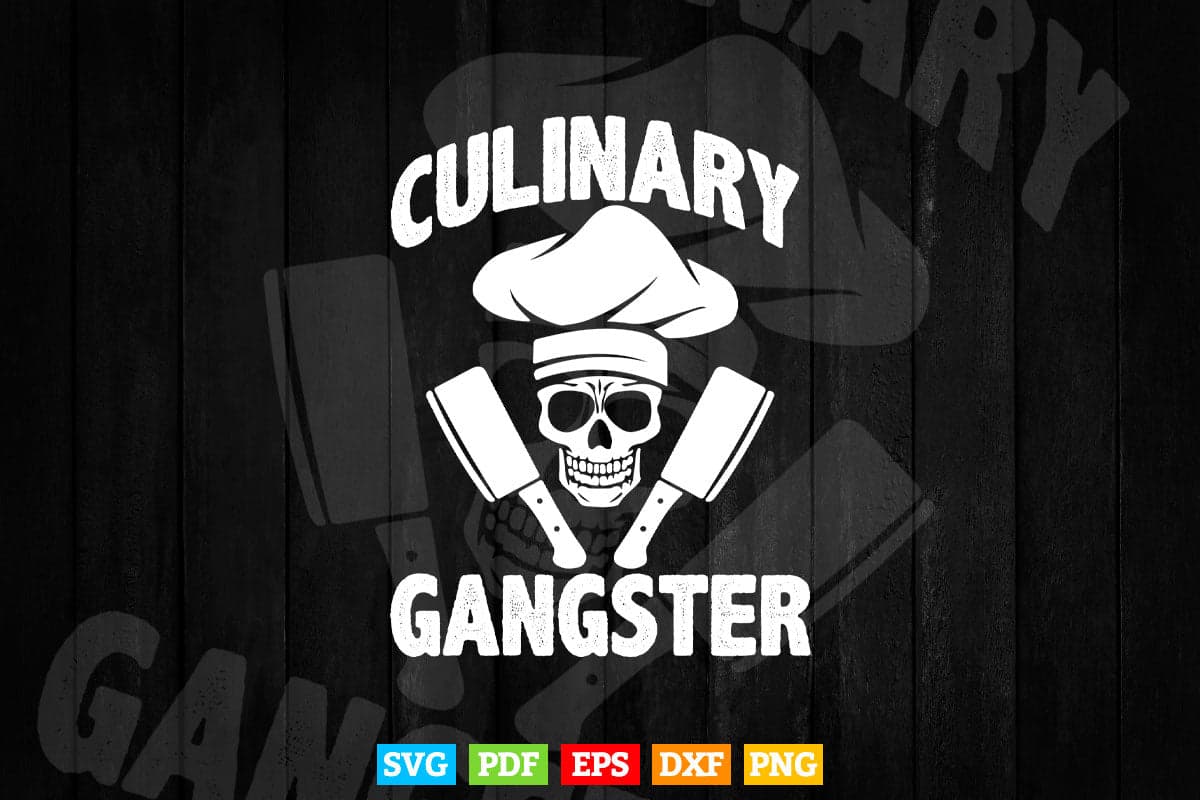 Culinary Gangster Funny Chef Svg Png Cricut Files – Vectortshirtdesigns