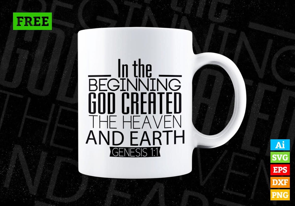 Free In The Beginning God Created Vector T-shirt Design Svg Png Files ...