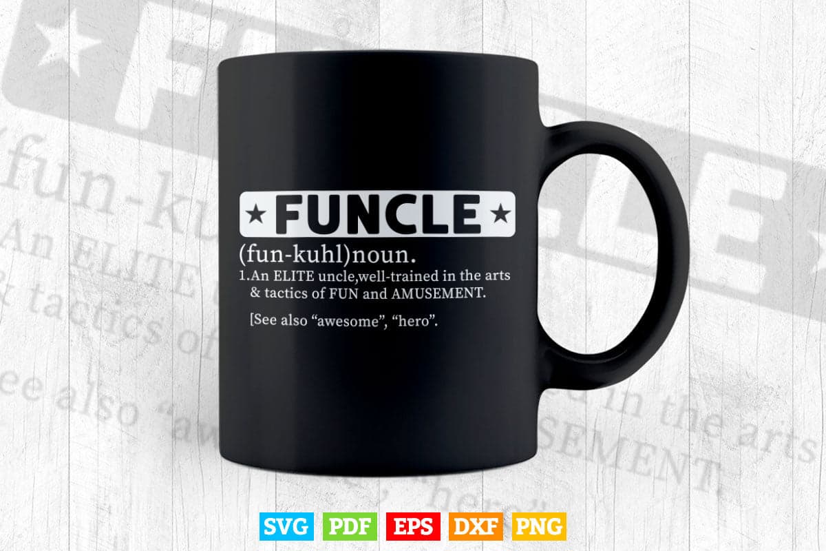 Funcle Definition Military Veteran Style Fun Uncle Svg Png Cut Files ...