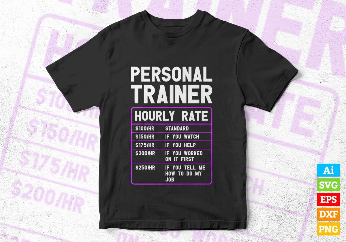 Funny Personal Trainer Hourly Rate Vector Tshirt Design In Svg Png ...