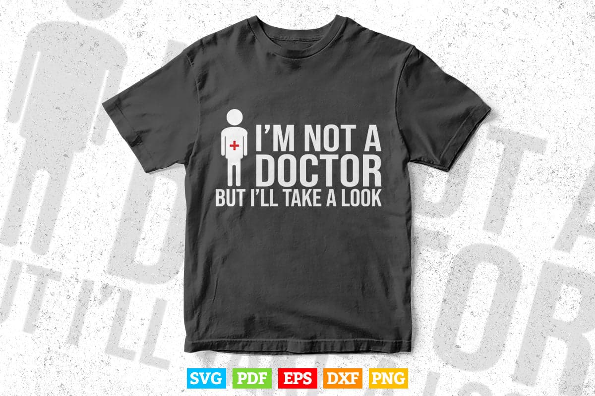 I’m Not A Doctor But I'll Take A Look In Svg Png Files ...