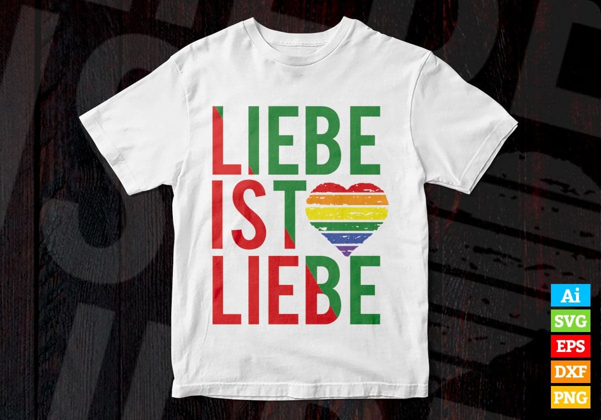 LIEBE IS'T LIEBE Love Vector T-shirt Design in Ai Svg Png Files ...