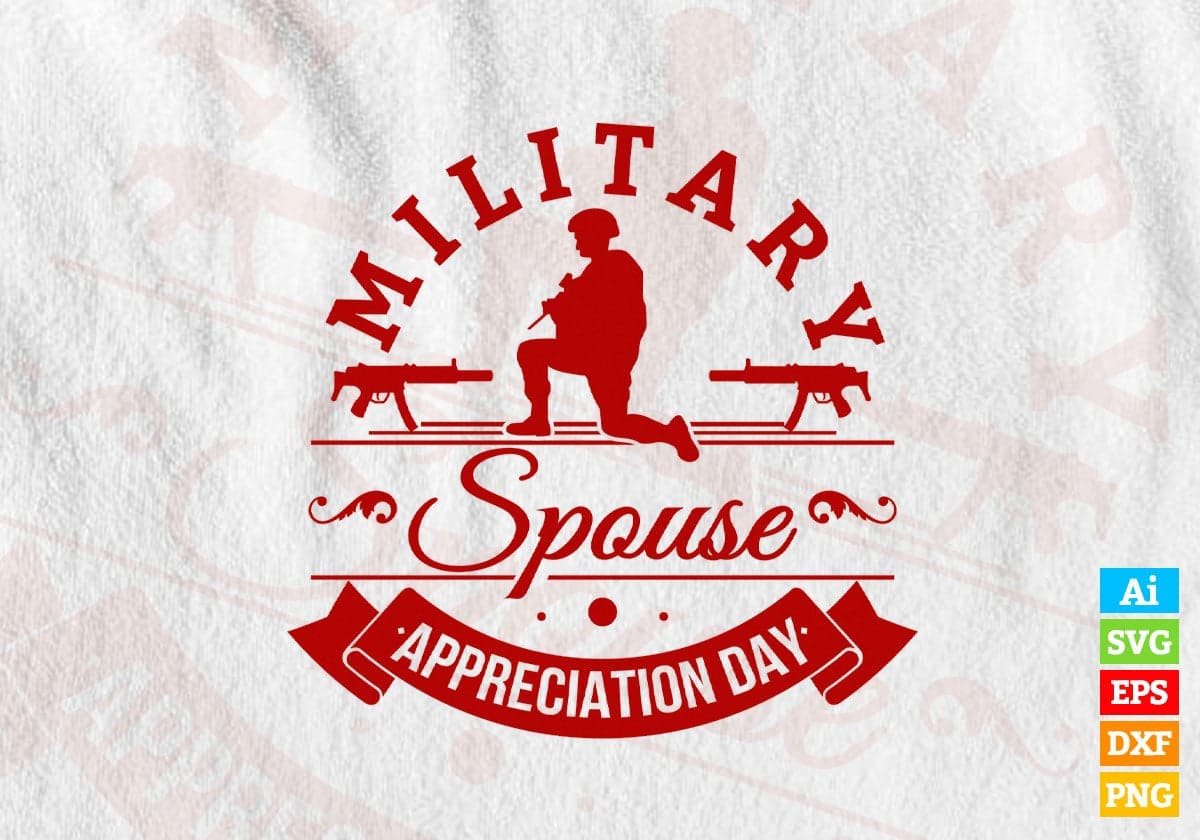 Military Spouse Appreciation Day Armed Force Vector T-shirt Design Svg ...