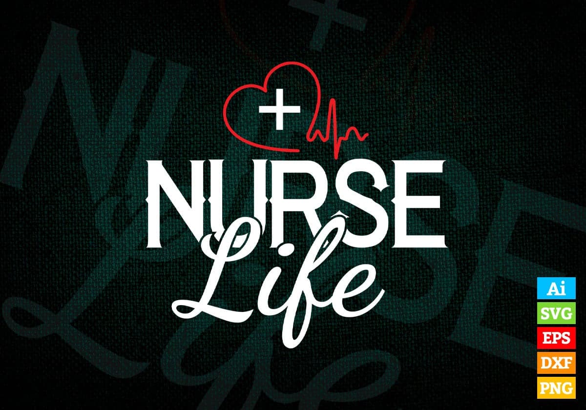Nurse life Nursing Vector T-shirt Design in Ai Svg Png Files ...